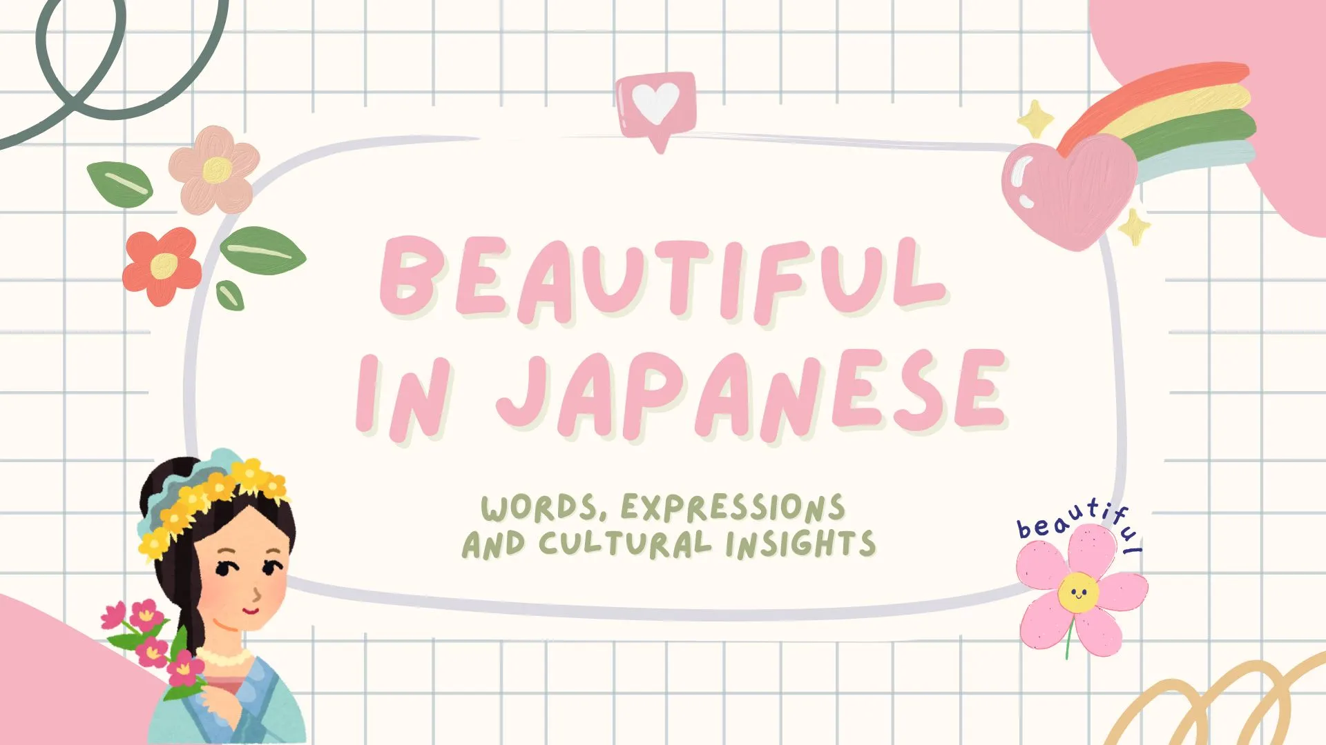 Beautiful in Japanese: Words, Expressions, and Cultural Insights
