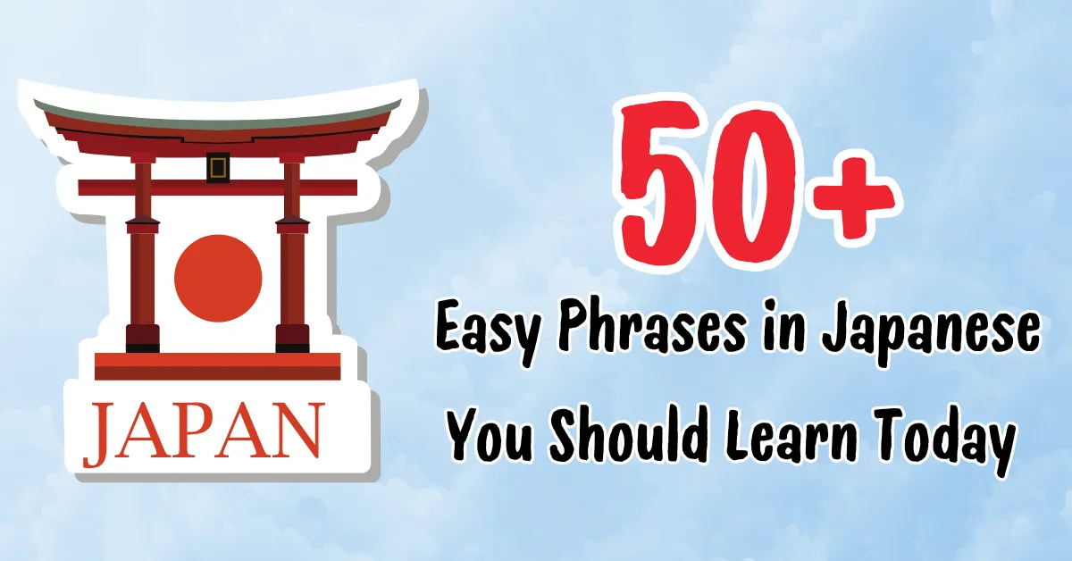 50+ Easy Japanese Phrases for Beginners